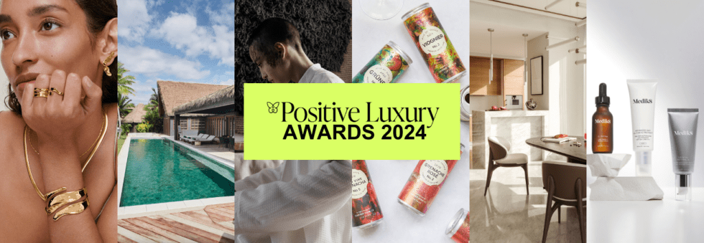 Positive Luxury Sustainability Awards 2024