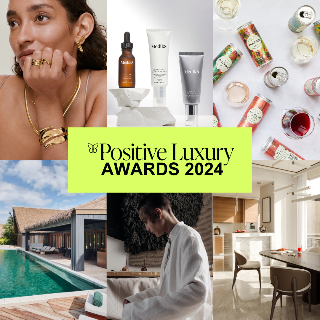 Positive Luxury Sustainability Awards 2024